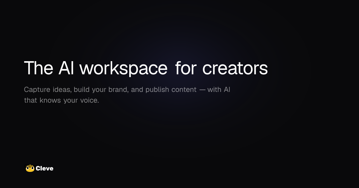 The AI workspace for writing & thinking | Cleve